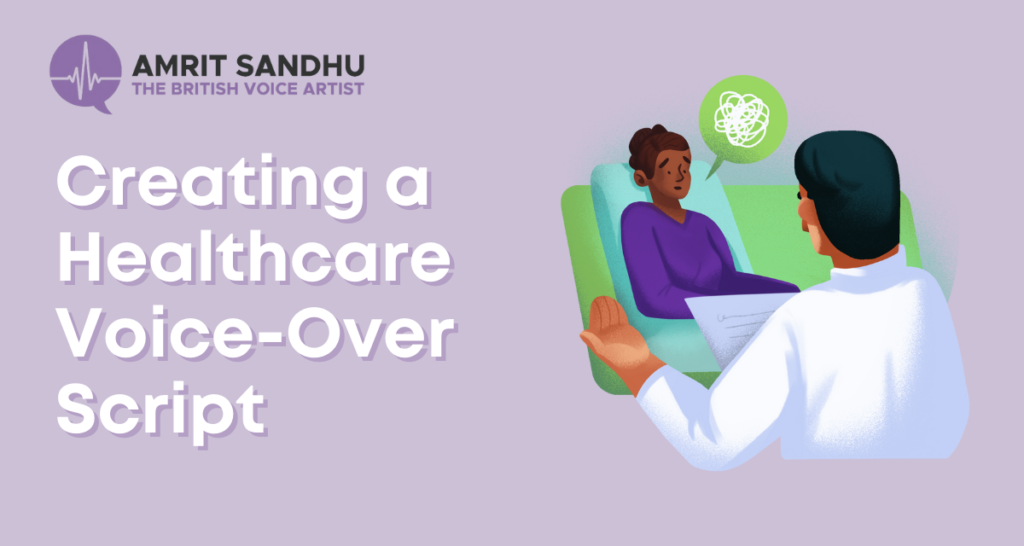 Healthcare Voice-Over Scripts: Tips and Examples – Amrit – Professional ...