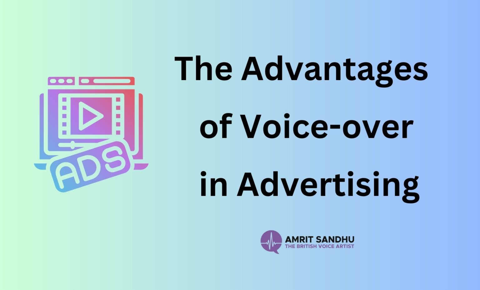 The Advantages of Voice-over in Advertising – Amrit – Professional ...